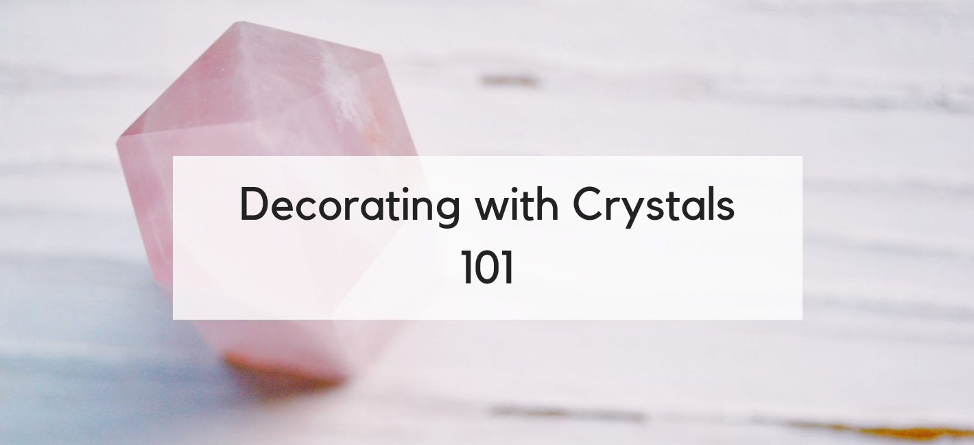 The Best Crystals for Every Room in Your Home – LORI DENNIS